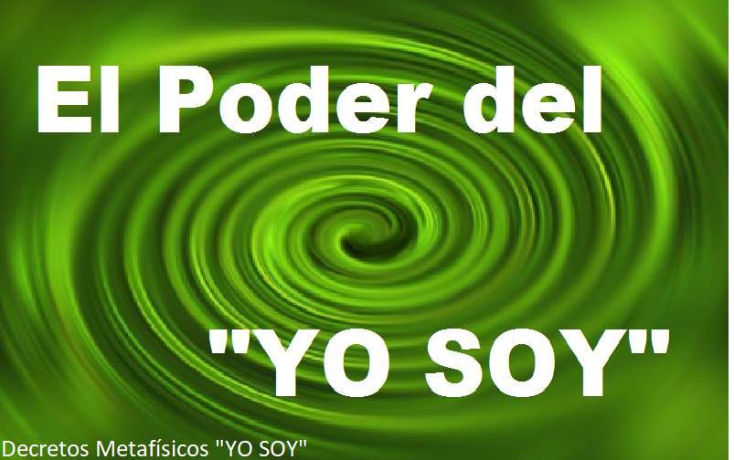 El poder mágico del «YO SOY» – Espiritualidad